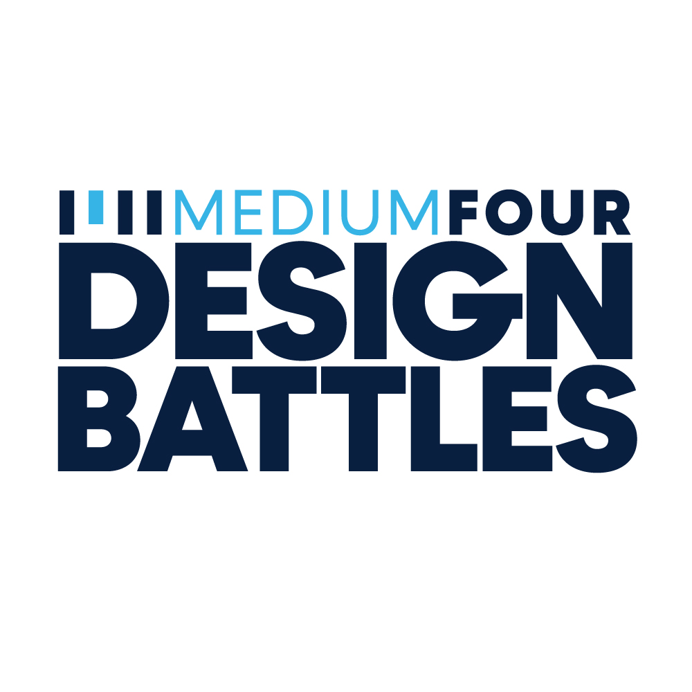 Design Battles - MediumFour Ideation + Design